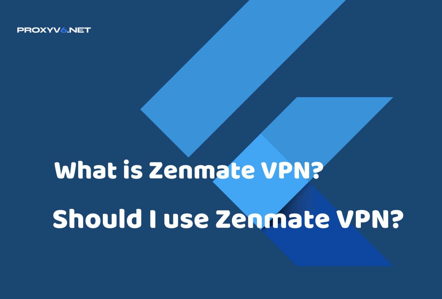 What is Zenmate VPN? Should I use Zenmate VPN?
