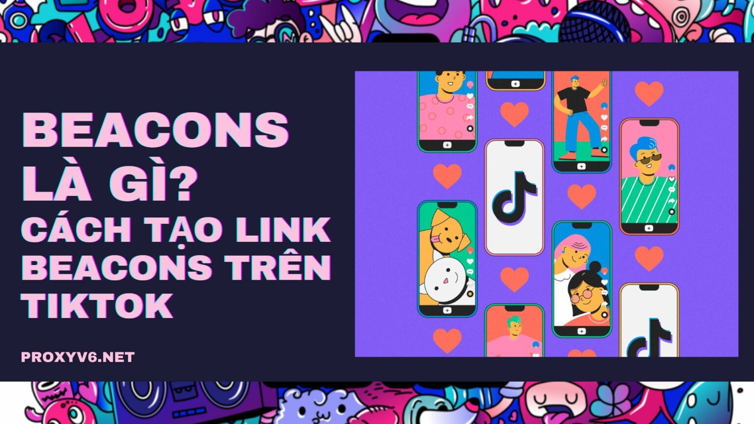 Beacons là gì? Cách tạo link beacons trên tiktok