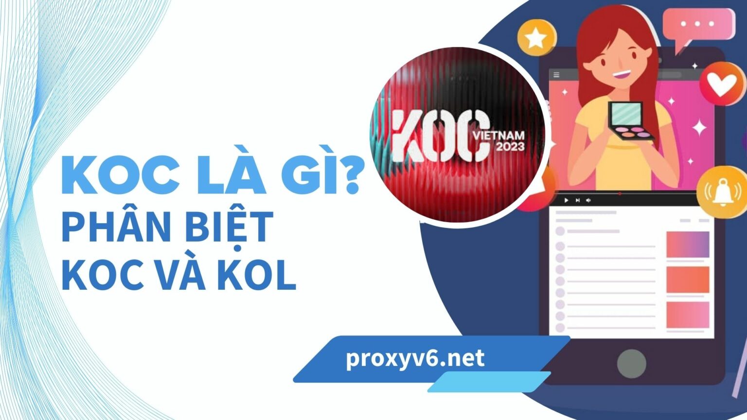 KOC là gì? Phân biệt KOC và KOL